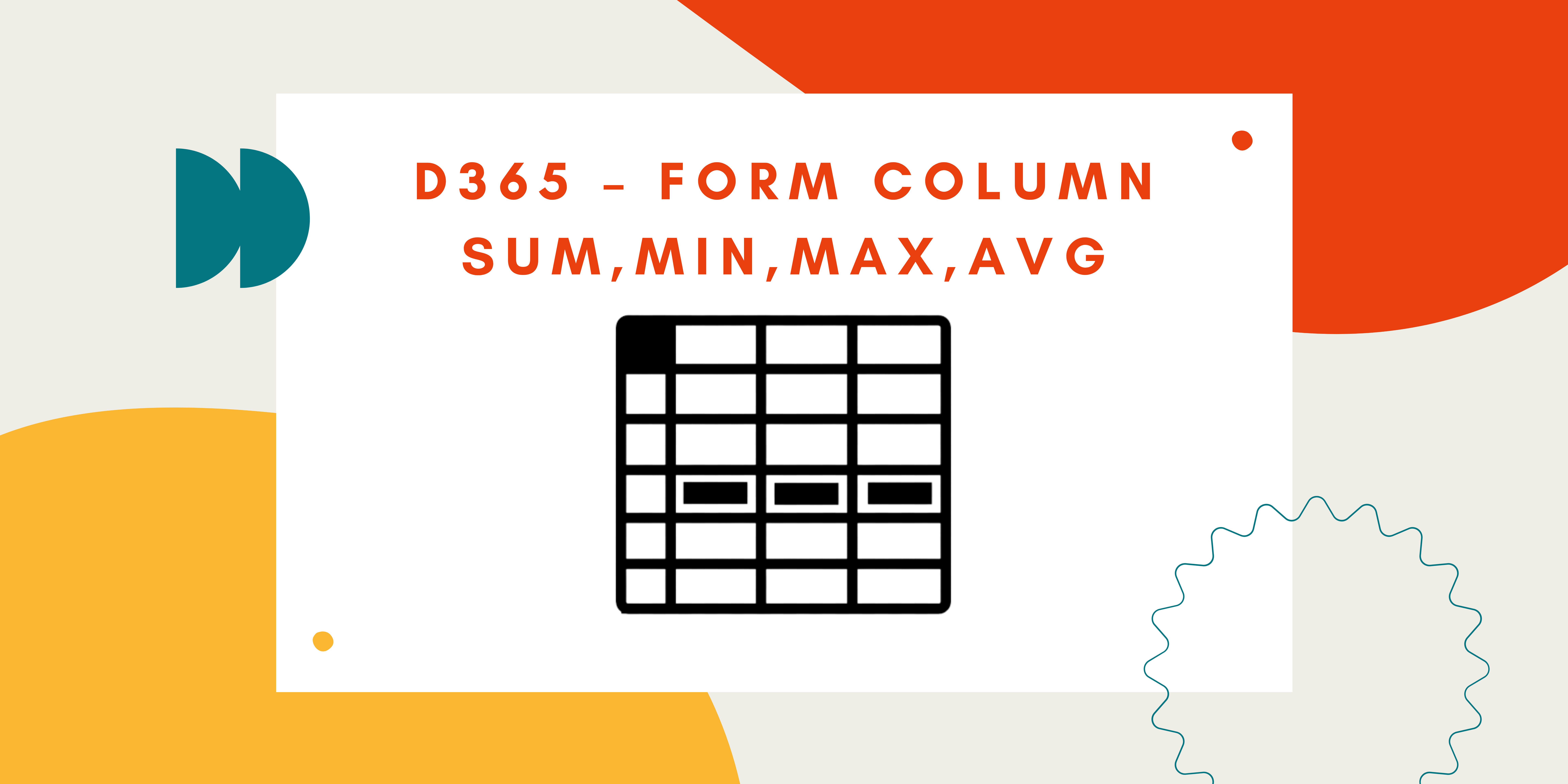D365 - Form column Sum,Min,Max,Avg | Marked Code